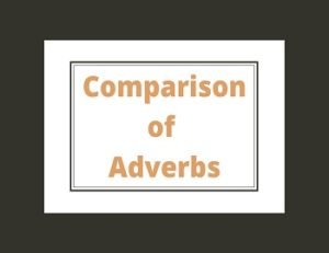 Comparison of Adverbs | Important For SSC Exam
