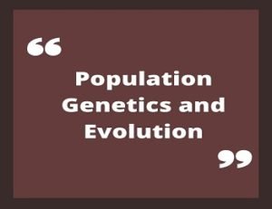 Population Genetics and Evolution | Hardy-Weinberg Law