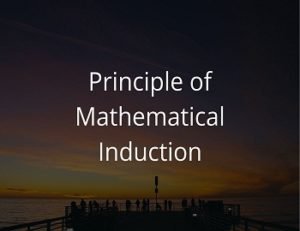 Principle of Mathematical Induction | Important