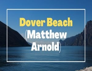 Dover Beach (Matthew Arnold)